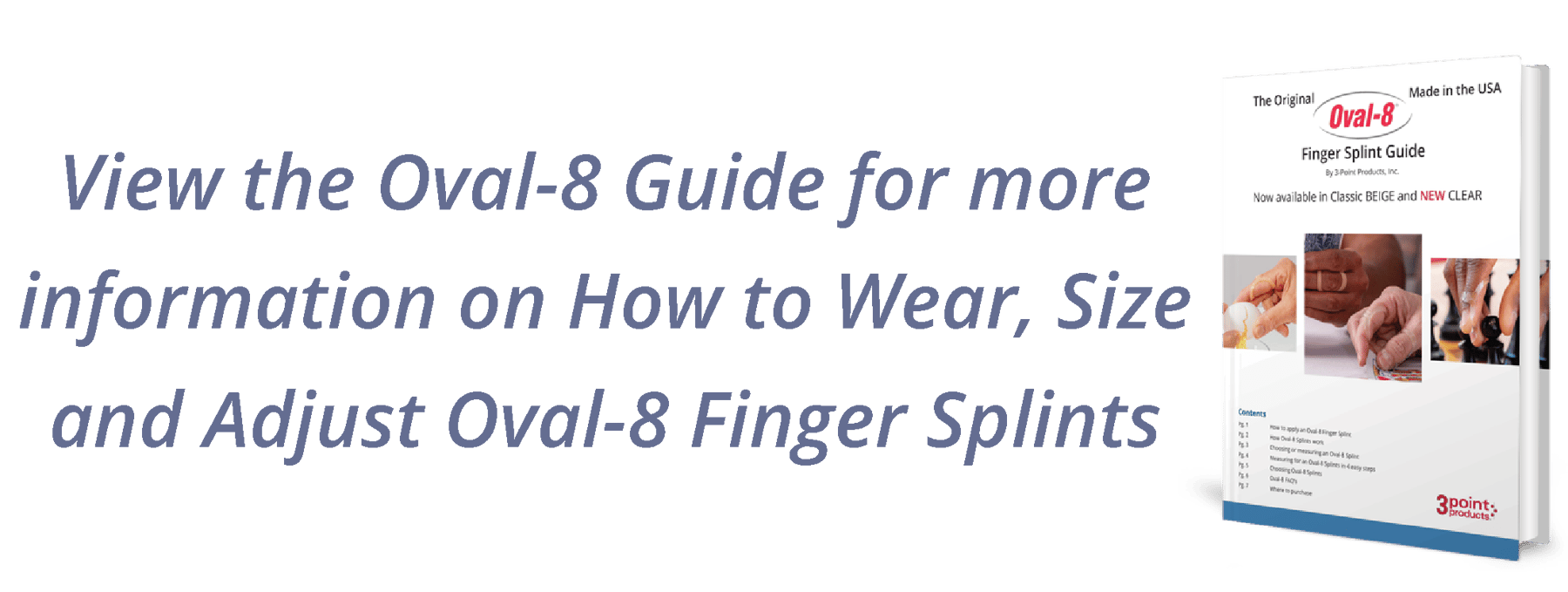 The Original Oval-8 Finger Splints | 3-Point Products